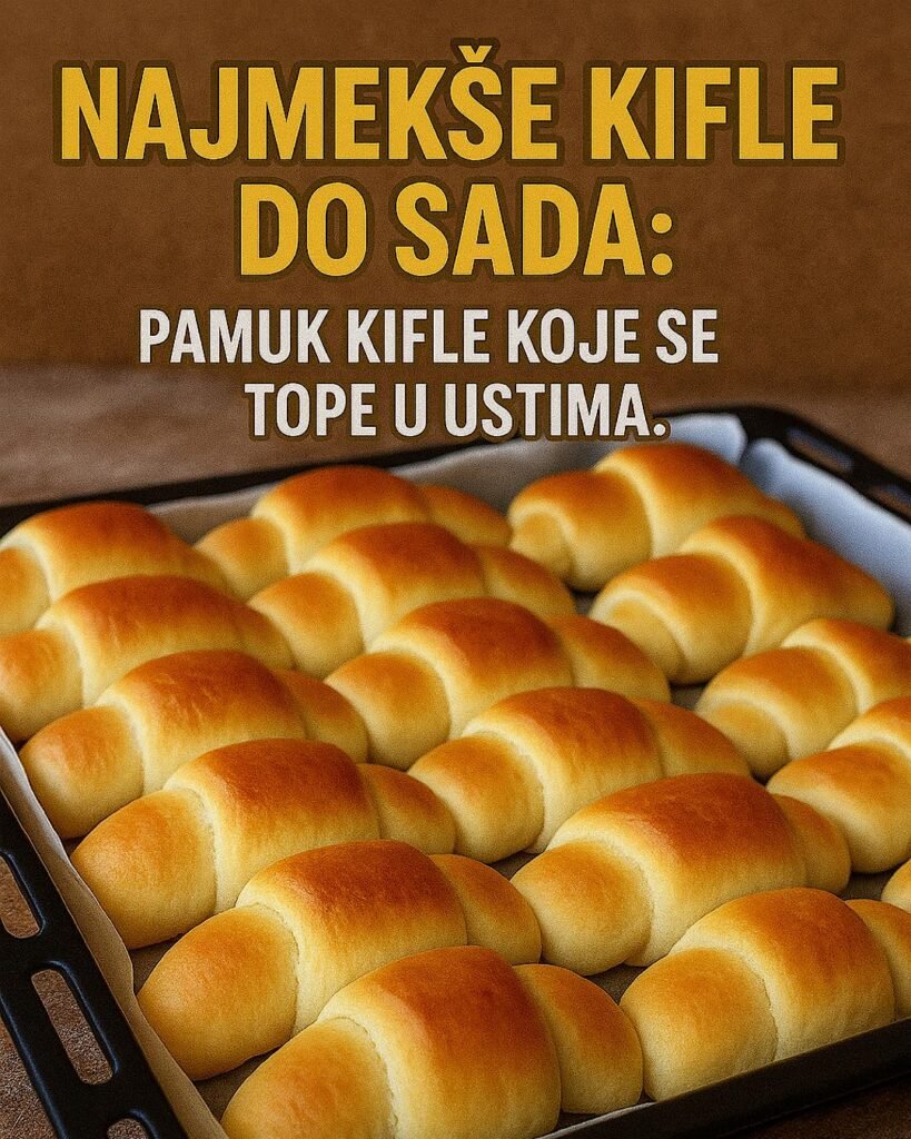 Pamuk kifle koje se tope u ustima. Najmekše kifle do sada - zdravlje